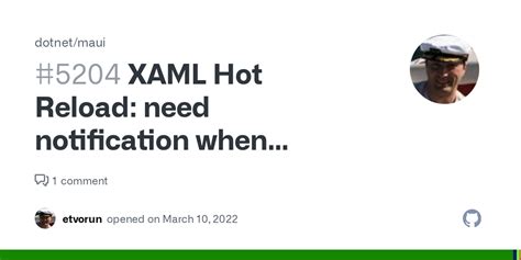 XAML Hot Reload Need Notification When Element Is Rendered Differently And Or In A Different