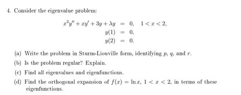 Solved 4 Consider The Eigenvalue Problem