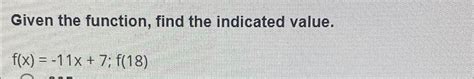 Solved Given The Function Find The Indicated Chegg Com