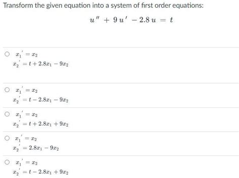 solved transform the given equation into a system of first