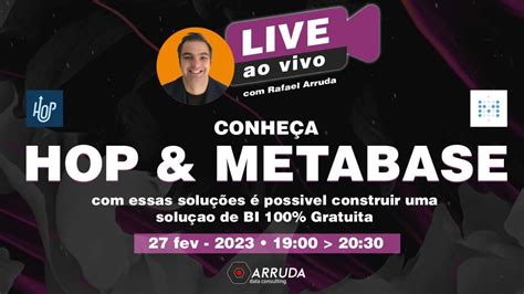 conheça o apache hop e o metabase youtube