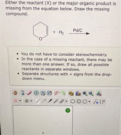 Solved Either the reactant (X) or the major organic product | Chegg.com