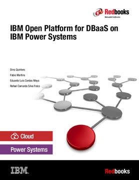 Chapter Overview Of The Open Platform For Database As A Service On Ibm Power Systems Solution