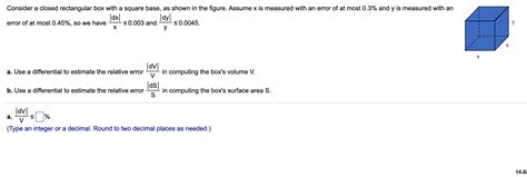 Consider A Closed Rectangular Box With A Square Base