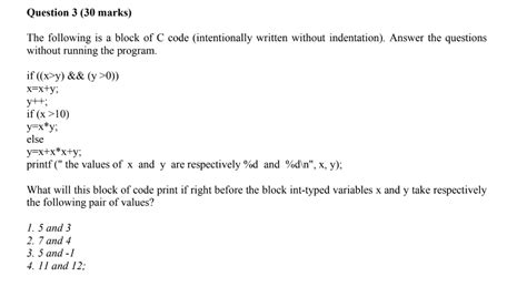 Solved Question 3 30 Marks The Following Is A Block Of C