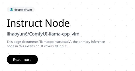 Instruct Node Lihaoyun6comfyui Llama Cppvlm Deepwiki