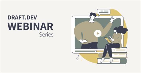draft dev webinars