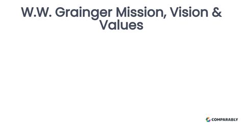 Ww Grainger Mission Vision And Values Comparably