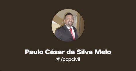 Paulo César Da Silva Melo Twitter Instagram Facebook Linktree