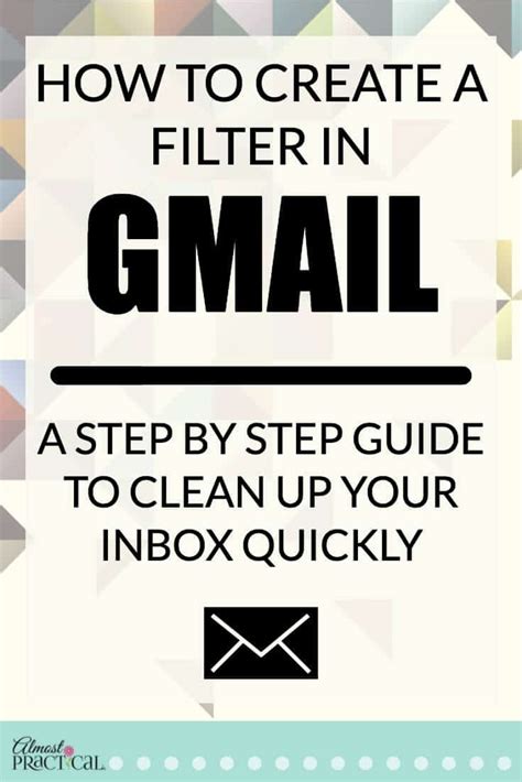 How To Create A Filter In Gmail And Clean Up Your Gmail Inbox Quickly Artofit