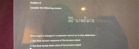 solved problem 6 consider the following process
