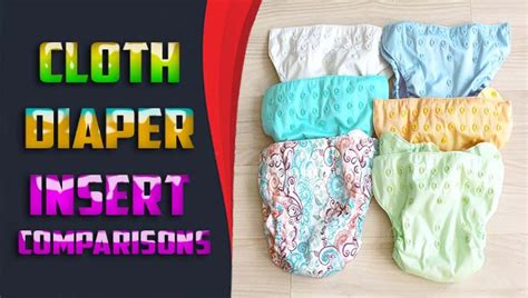 Cloth Diaper Insert Comparisons Unlocking Cloth