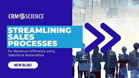 Streamlining Sales Processes For Maximum Efficiency Using Salesforce