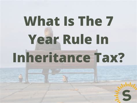 What Is The 7 Year Rule In Inheritance Tax