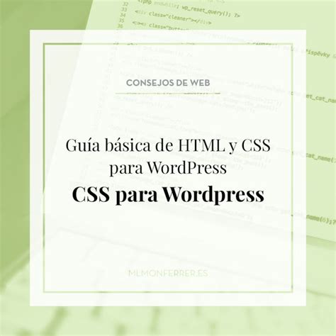 Guía básica de HTML y CSS para WordPress CSS para WordPress MlMonferrer