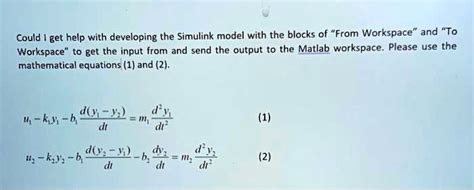 Solved Could I Get Help With Developing The Simulink Model With The