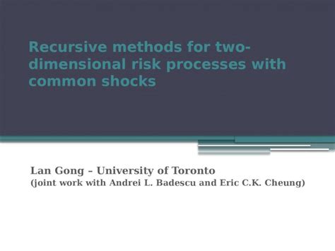 Pptx Recursive Methods For Two Dimensional Risk Processes With Common