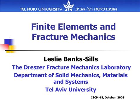 PPT Finite Elements And Fracture Mechanics PowerPoint Presentation Free Download ID 655551