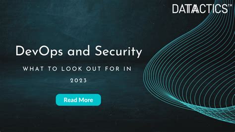 DevOps And Security What To Look Out For In 2023 Datactics