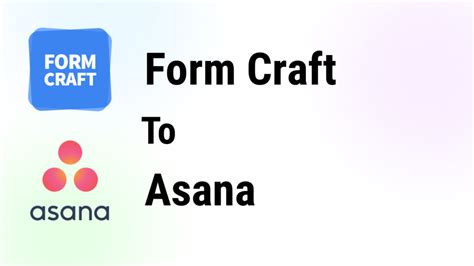 Automate FormCraft With Asana Integration Bit Apps