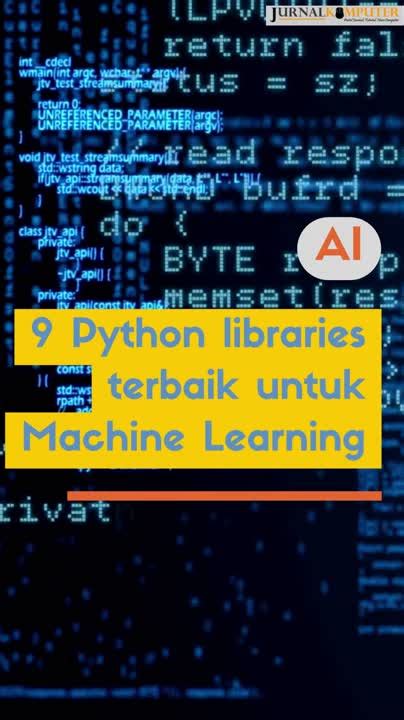 Python Libraries Terbaik Untuk Machine Learning Jurnalkomputer Posted