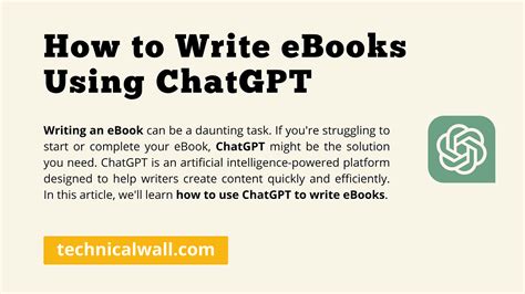 How To Write EBooks Using ChatGPT For Free In 2024 Technical Wall