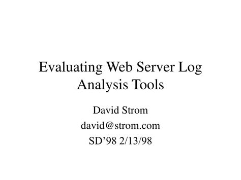 Ppt Evaluating Web Server Log Analysis Tools Powerpoint Presentation