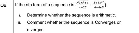 Solved Q If The Nth Term Of A Sequence Is Chegg Com