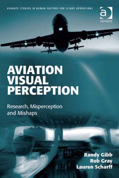 aviation visual perception research misperception and mishaps by