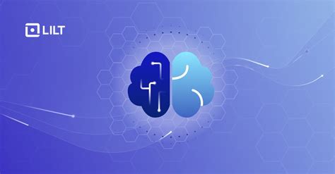 Lilt Announces Enterprise Ai Controls And In App Multimodal Translation