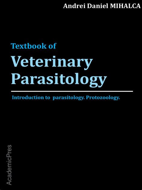 Textbook of Veterinary Parasitology Introduction To Parasitology ...