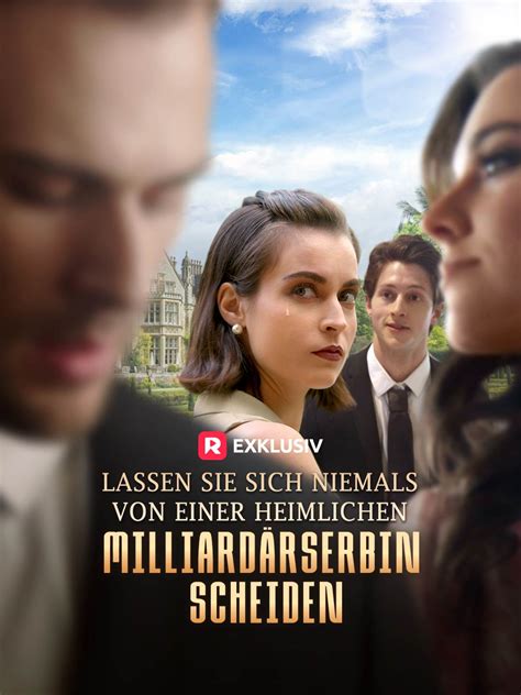 Episode 8 Lassen Sie Sich Niemals Von Einer Heimlichen Milliardärserbin Scheiden Reelshort
