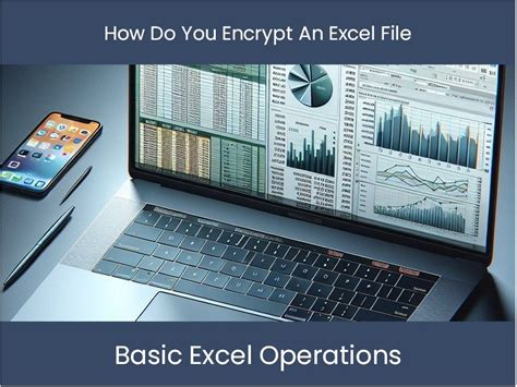 Excel Tutorial How Do You Encrypt An Excel File Excel