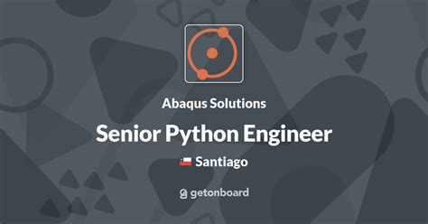 Senior Python Engineer At Abaqus Solutions Chile Get On Board