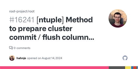 Ntuple Method To Prepare Cluster Commit Flush Column Write Buffers · Issue 16241 · Root