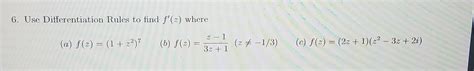 solved 6 use differentiation rules to find f′ z where a