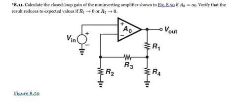 Solved Calculate The Closed Loop Gain Of The Chegg