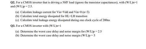 Solved Table I Transistor ParametersQ For A CMOS Chegg