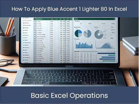 Excel Tutorial How To Apply Blue Accent 1 Lighter 80 In Excel