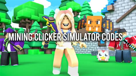 Mining Clicker Simulator Codes Free Boosts April 2024 Gamer Digest