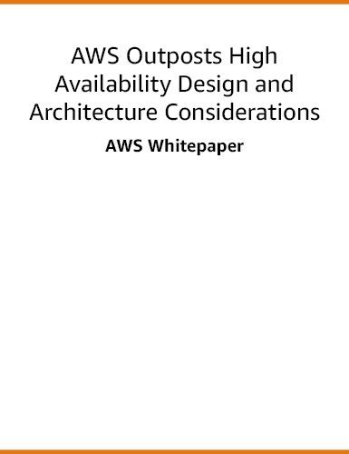Aws Outposts High Availability Design And Architecture Considerations