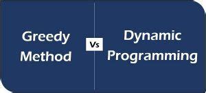 Difference Between Greedy Method And Dynamic Programming With Comparison Chart Tech Differences