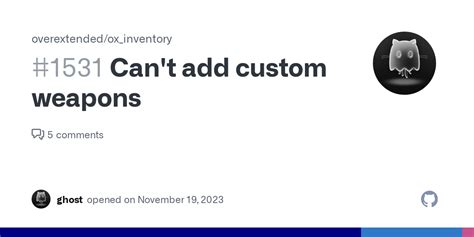 Cant Add Custom Weapons · Issue 1531 · Overextendedoxinventory · Github