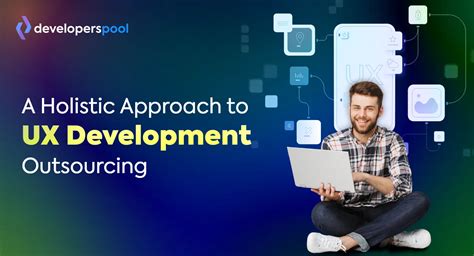 Ux Development Outsourcing A Complete Guide