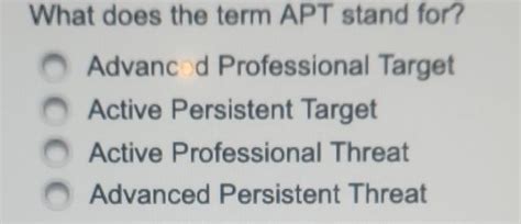 Solved What Does The Term Apt Stand Foradvanc D