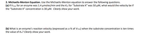 solved michaelis menton equation use the michaelis menton