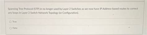 Solved Spanning Tree Protocol STP In No Longer Used By Chegg Com