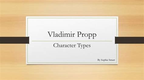 Vladimir Propps Theory Of Characters Pptx