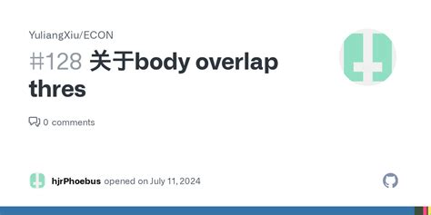 关于body Overlap Thres · Issue 128 · Yuliangxiuecon · Github