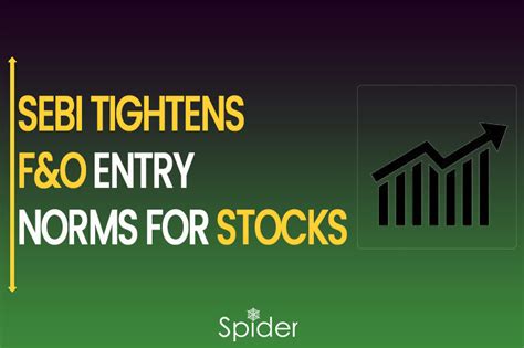 Sebi Tightens Fando Entry Norms For Stocks